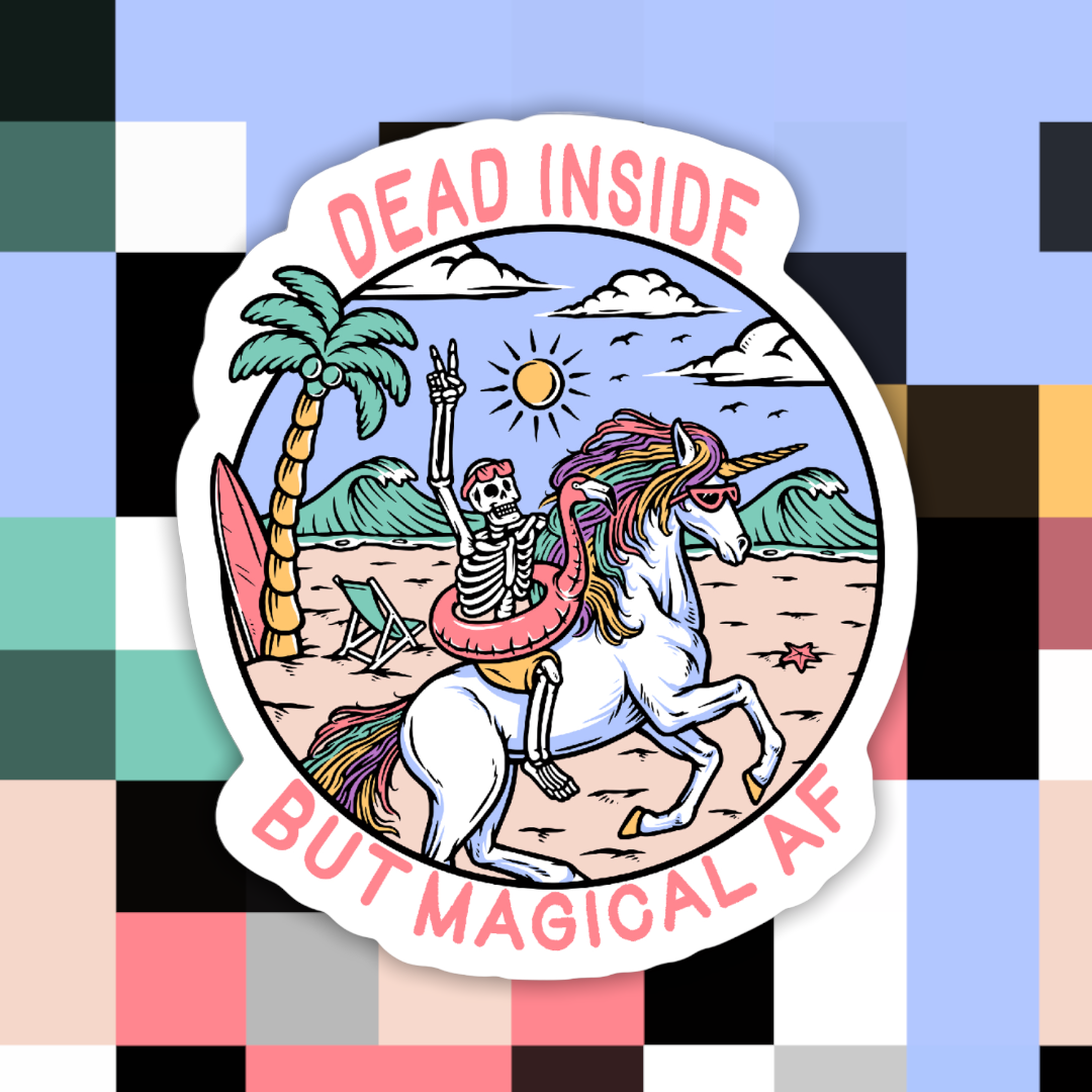Skeleton Dead Inside Magical AF Sticker – AceThePitmatianCo